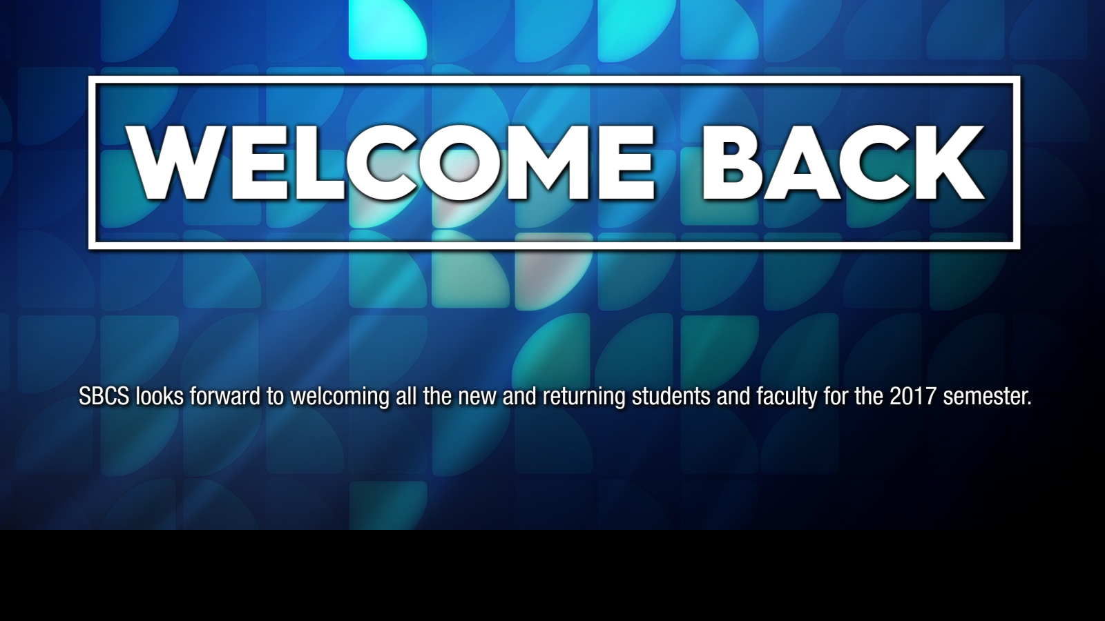 welcome-back_00300 • SBCS Global Learning Institute - Study Online/Face ...